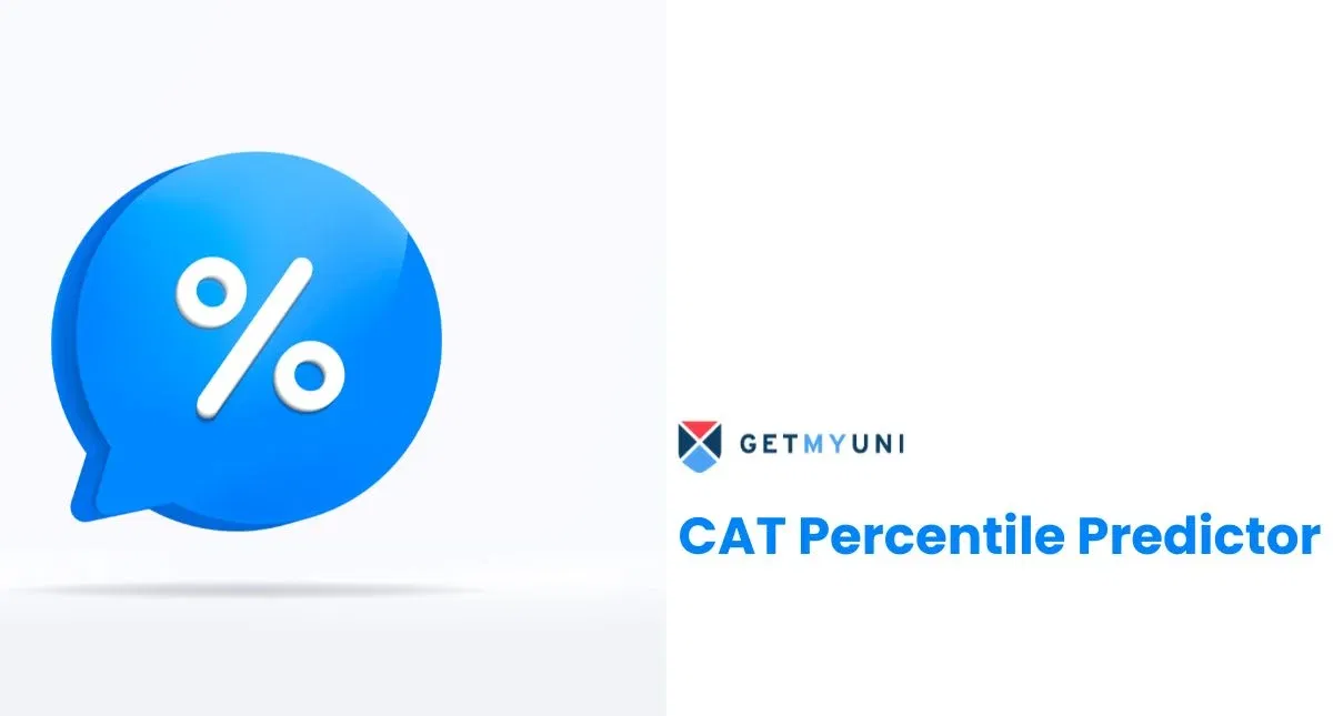 CAT 2020 Score vs Percentile: How to Calculate them? - Getmyuni