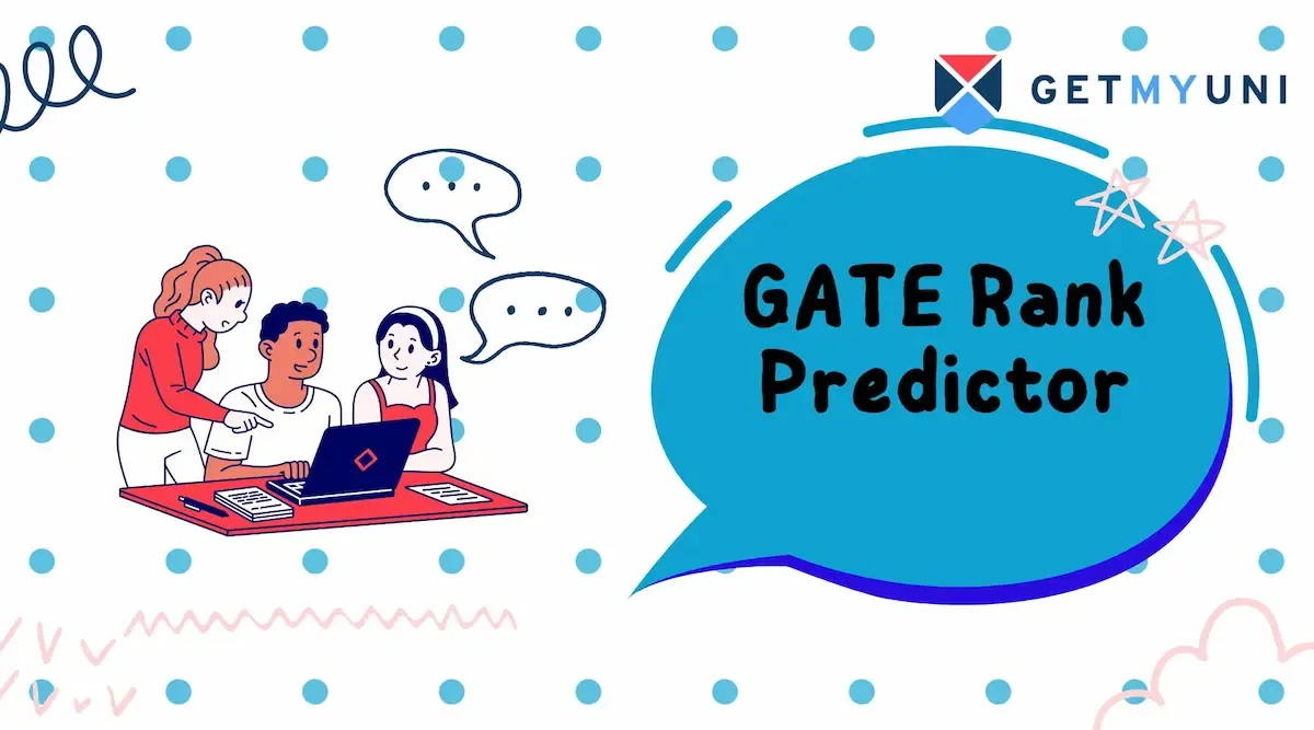 GATE Rank Predictor: Check Marks vs Score, Factors Affecting Rank - Getmyuni